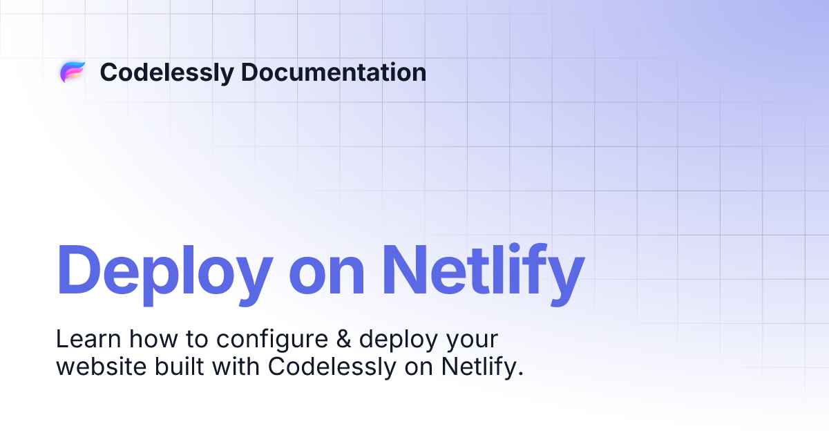 Deploy on Netlify | Codelessly Documentation